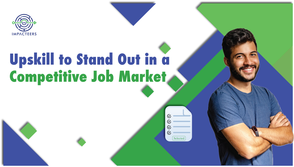 Upskill for Career Growth in a Competitive Job Market