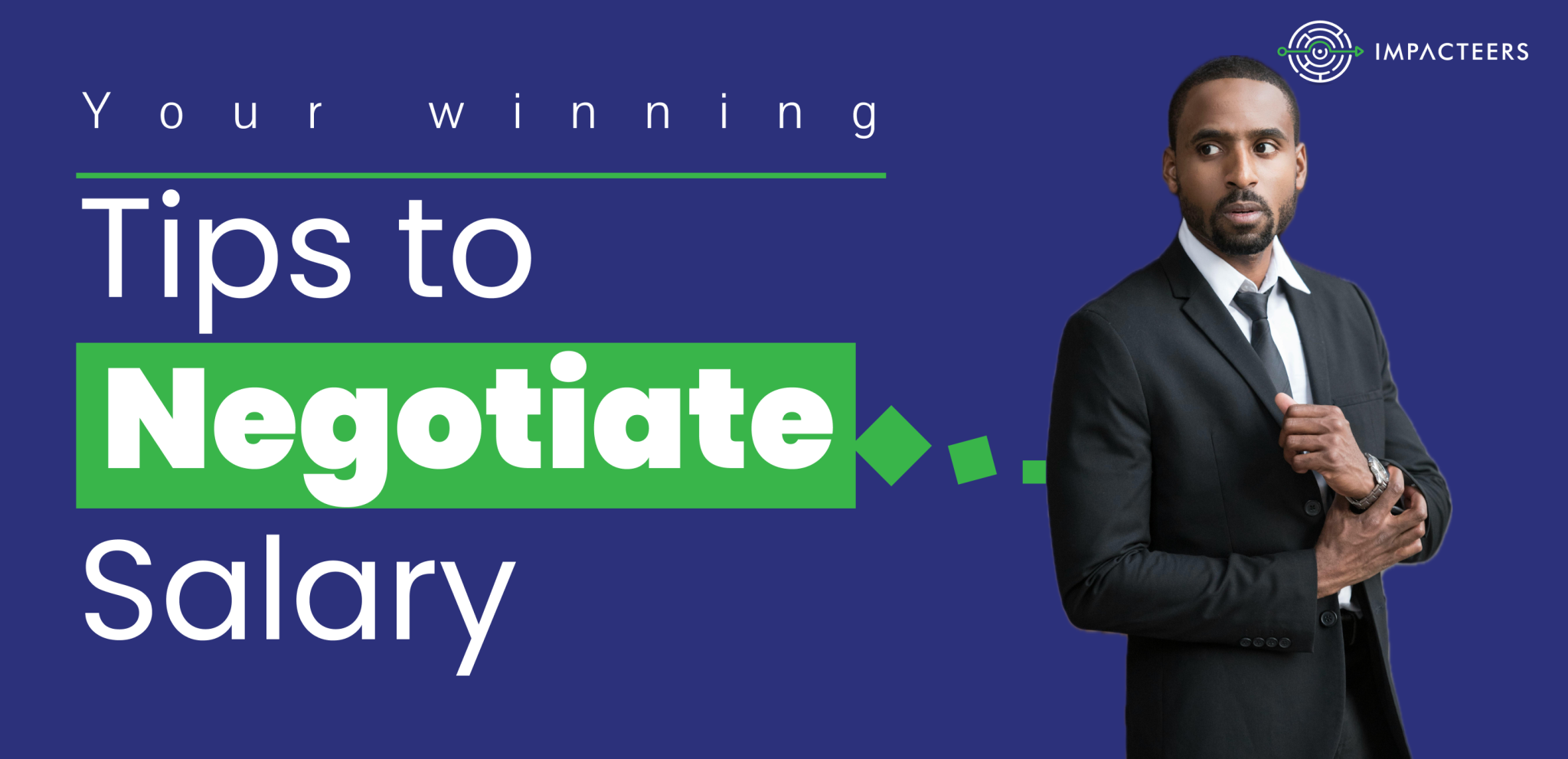 Salary Negotiation Tips to Get What You Deserve